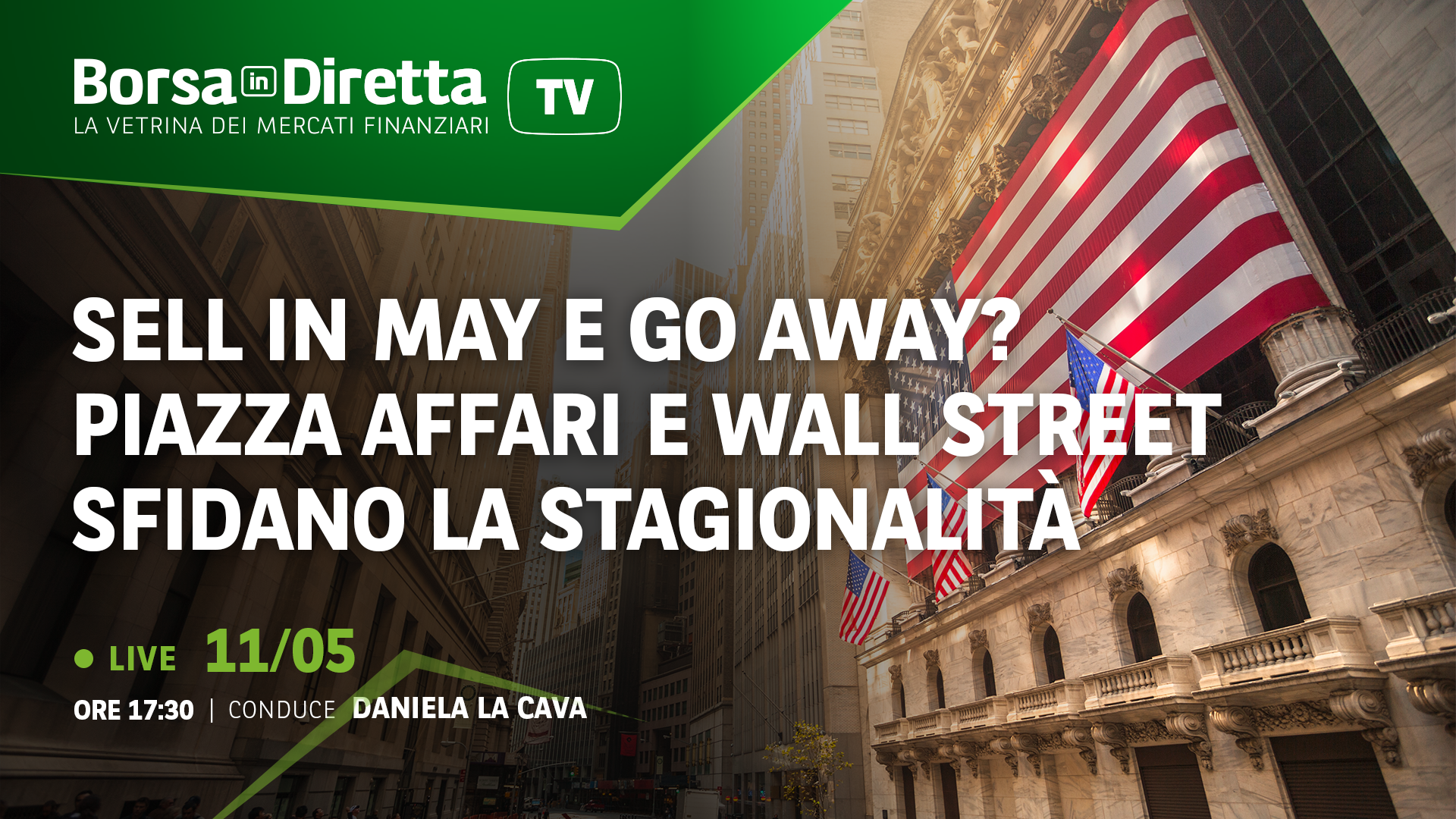 Sell in may e go away? Piazza Affari e Wall Street sfidano la ...